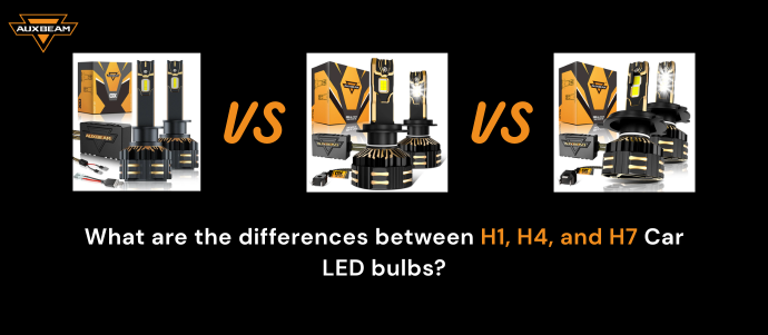 What are differences between H1, H4 and H7 car LED bulbs?